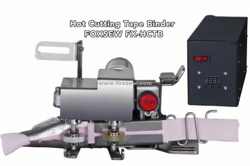 Hot Cutting Tape Binder - Sewing Machine Accessories
